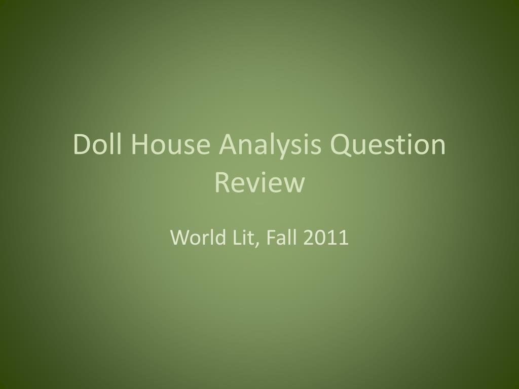 PPT - Doll House Analysis Question Review PowerPoint Presentation, free ...
