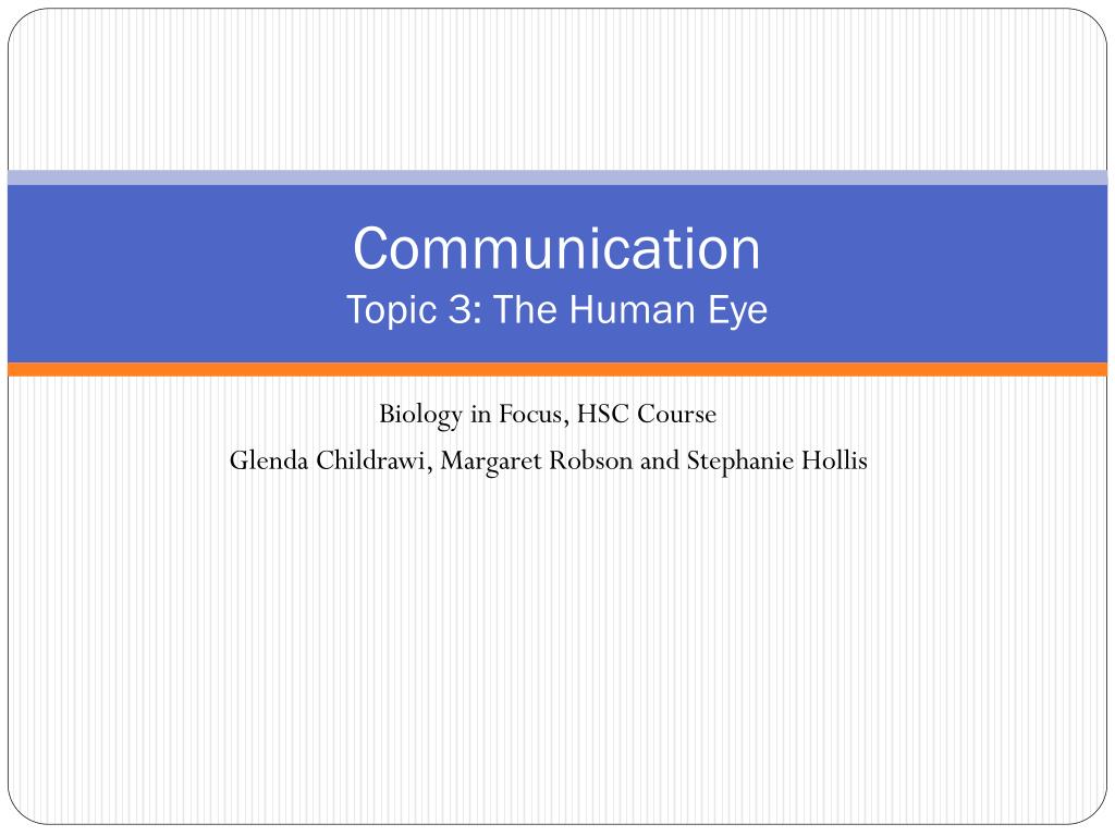 PPT - Communication Topic 3: The Human Eye PowerPoint Presentation ...