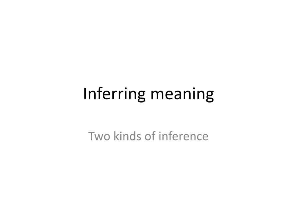 PPT - Inferring meaning PowerPoint Presentation, free download - ID:1867565