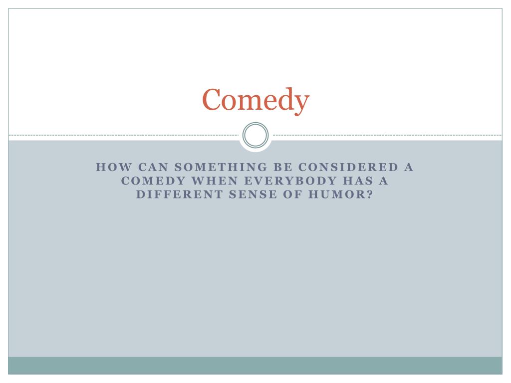 PPT - Comedy PowerPoint Presentation, free download - ID:1867604