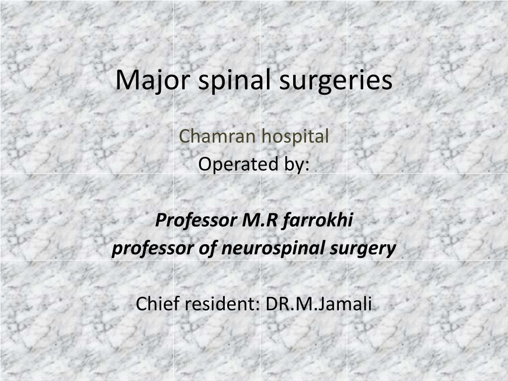 PPT - Major spinal surgeries PowerPoint Presentation, free download ...