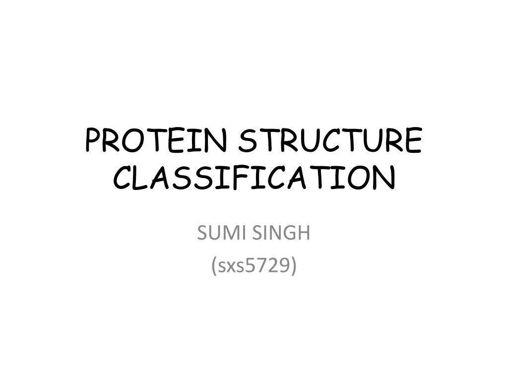 PPT - PROTEIN STRUCTURE CLASSIFICATION PowerPoint Presentation, free ...