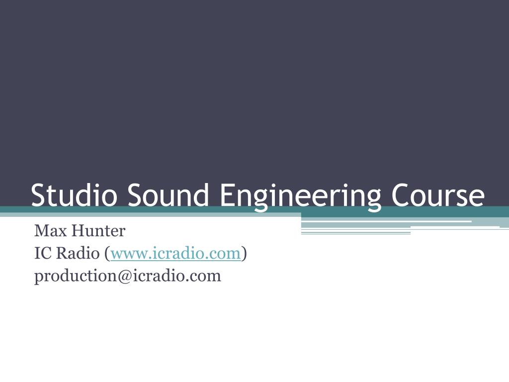 PPT - Studio Sound Engineering Course PowerPoint Presentation, free ...