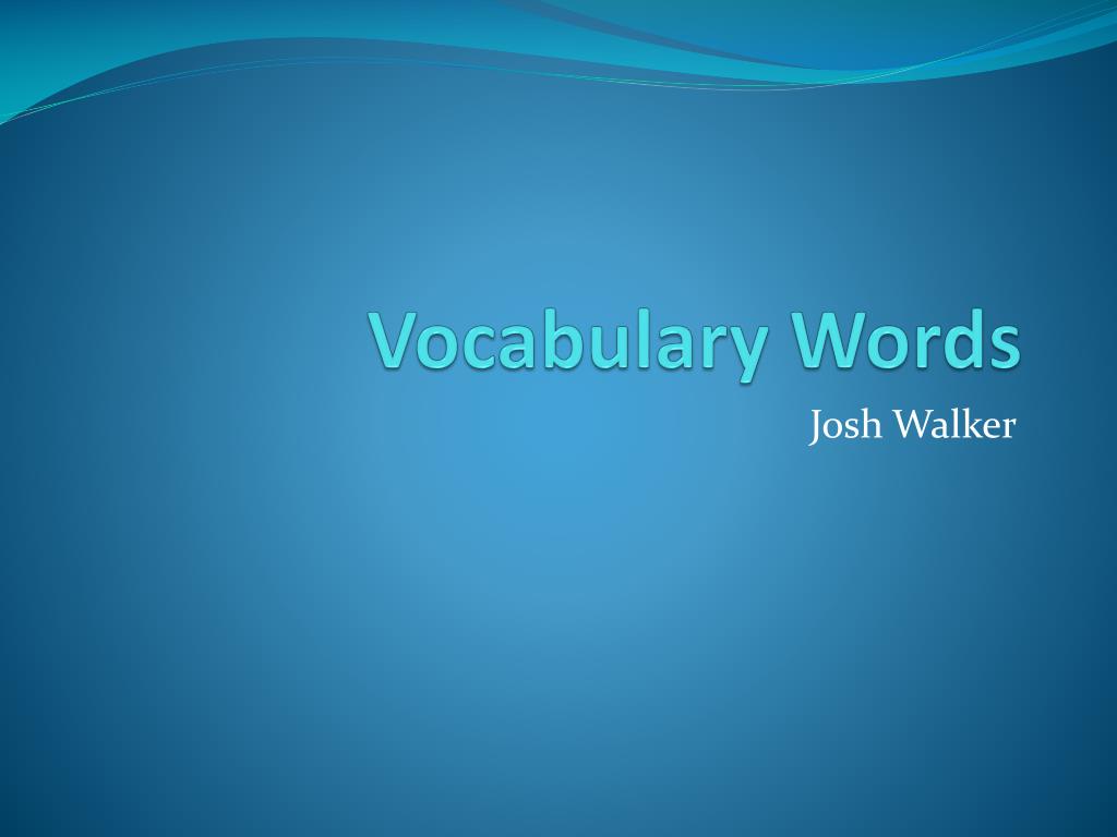 PPT - Vocabulary Words PowerPoint Presentation, free download - ID:1870652