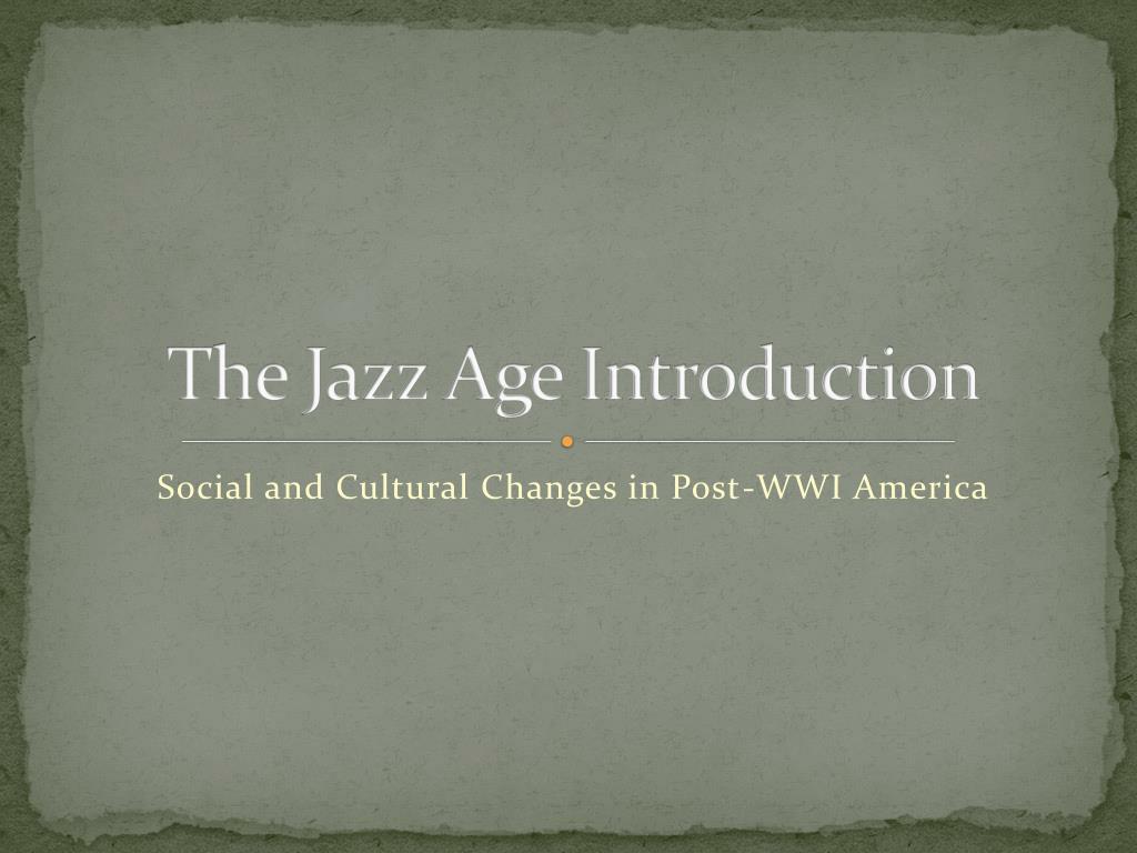 PPT - The Jazz Age Introduction PowerPoint Presentation, free download ...