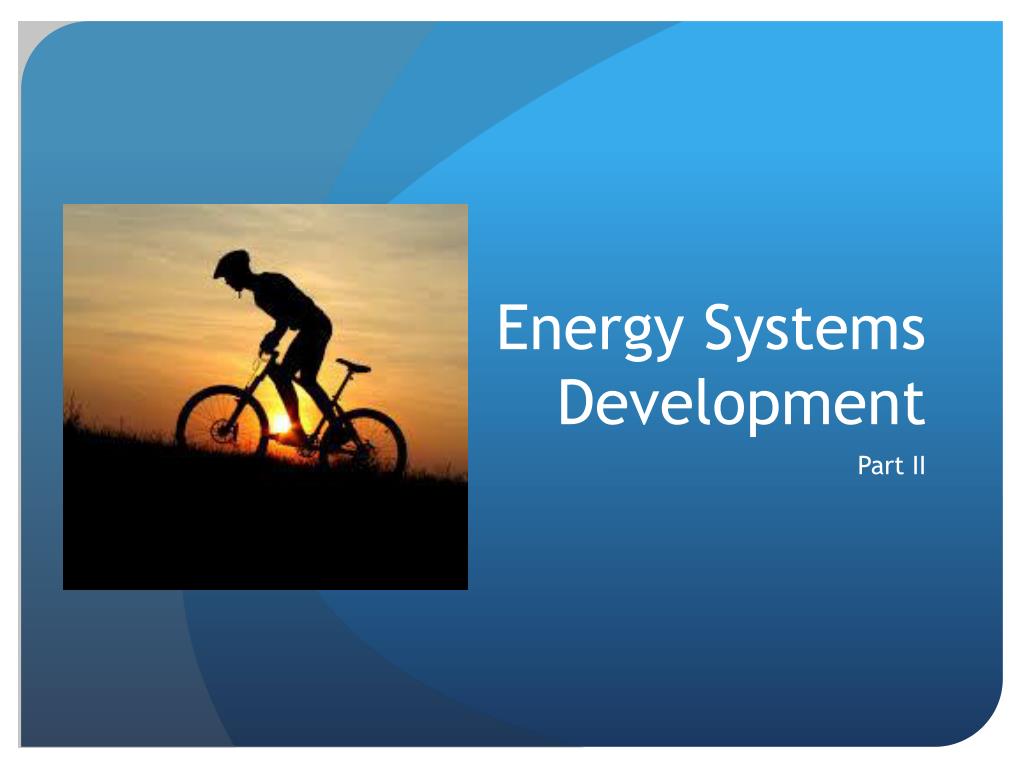 PPT - Energy Systems Development PowerPoint Presentation, free download ...