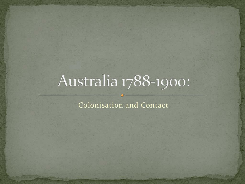 PPT - Australia 1788-1900: PowerPoint Presentation, free download - ID ...
