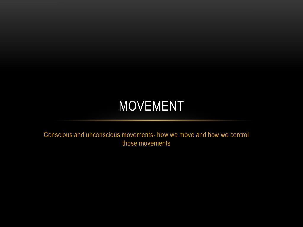 PPT - Movement PowerPoint Presentation, free download - ID:1871646