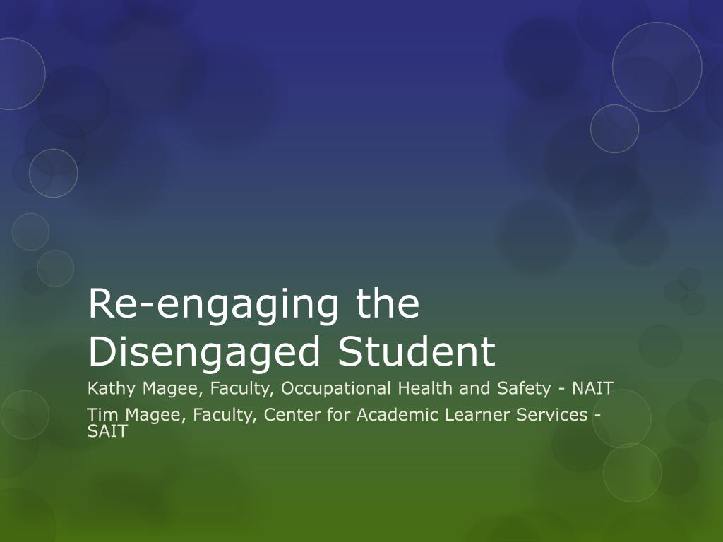 PPT - Re-engaging the Disengaged Student PowerPoint Presentation, free ...