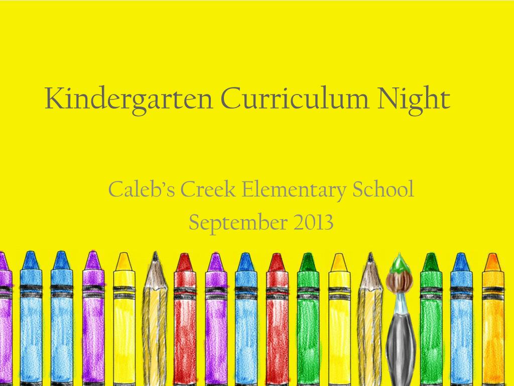 PPT - Kindergarten Curriculum Night PowerPoint Presentation, free ...