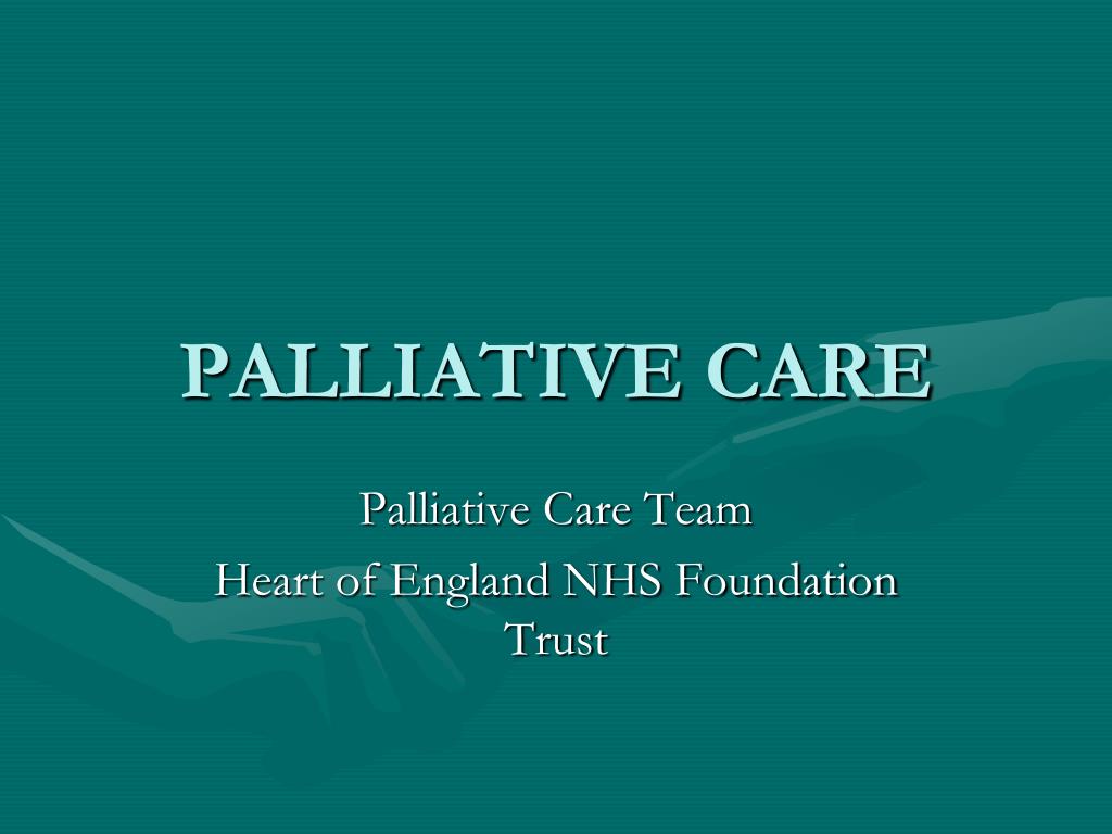 PPT - PALLIATIVE CARE PowerPoint Presentation, free download - ID:1871771