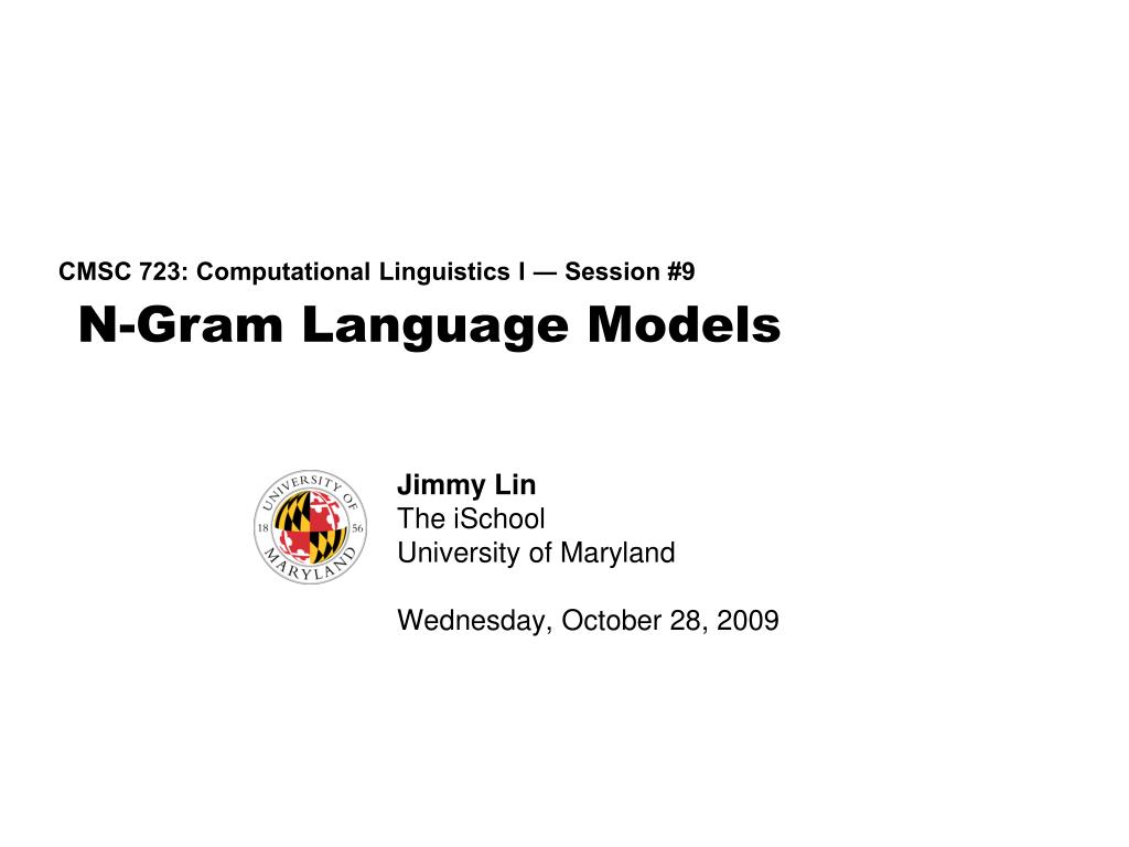 PPT - N-Gram Language Models PowerPoint Presentation, free download ...