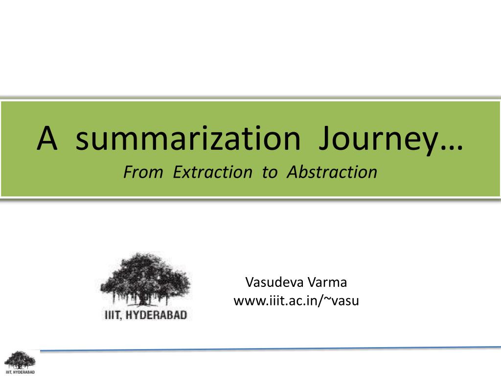 PPT - A summarization Journey … From Extraction to Abstraction ...