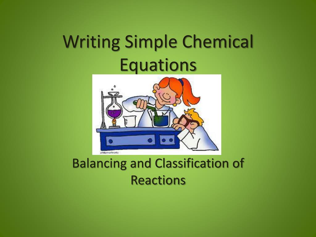 PPT - Writing Simple Chemical Equations PowerPoint Presentation, free ...