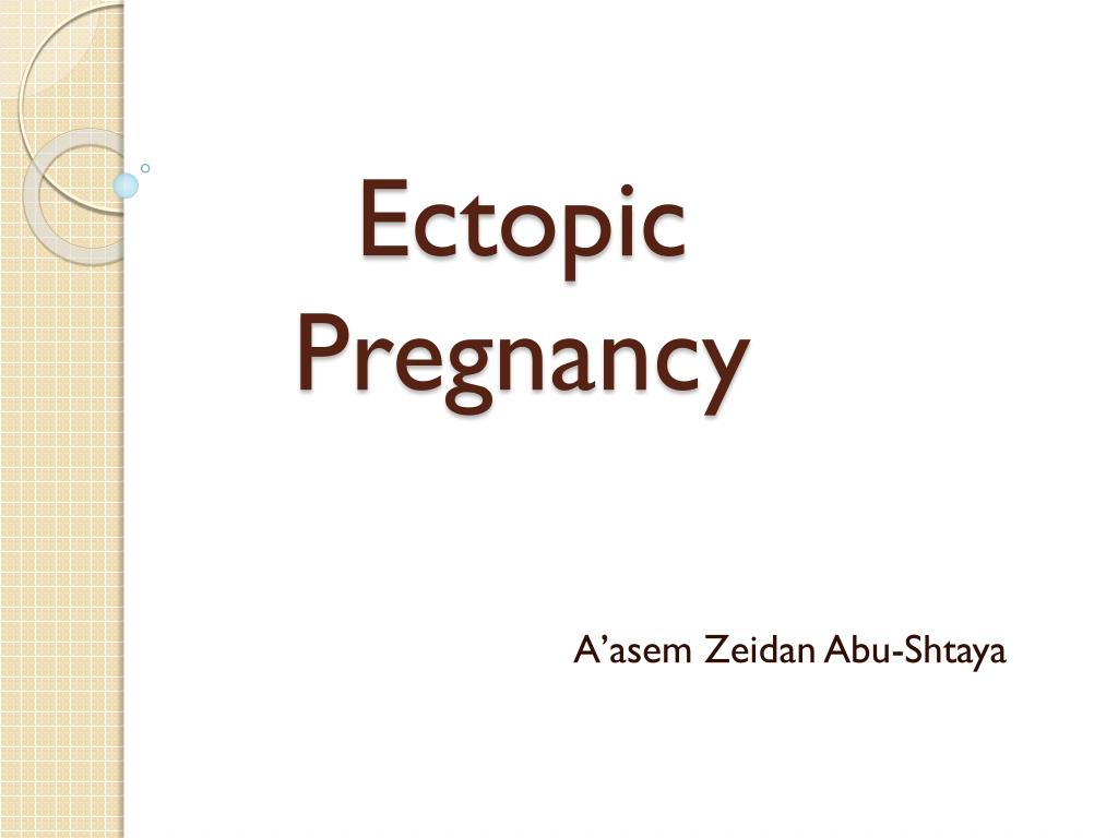 PPT - Ectopic Pregnancy PowerPoint Presentation, free download - ID:1873794