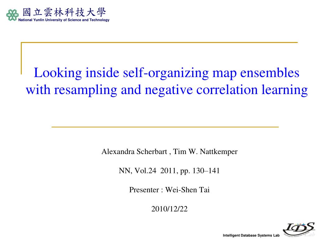 PPT - Looking inside self-organizing map ensembles with resampling and negative correlation ...