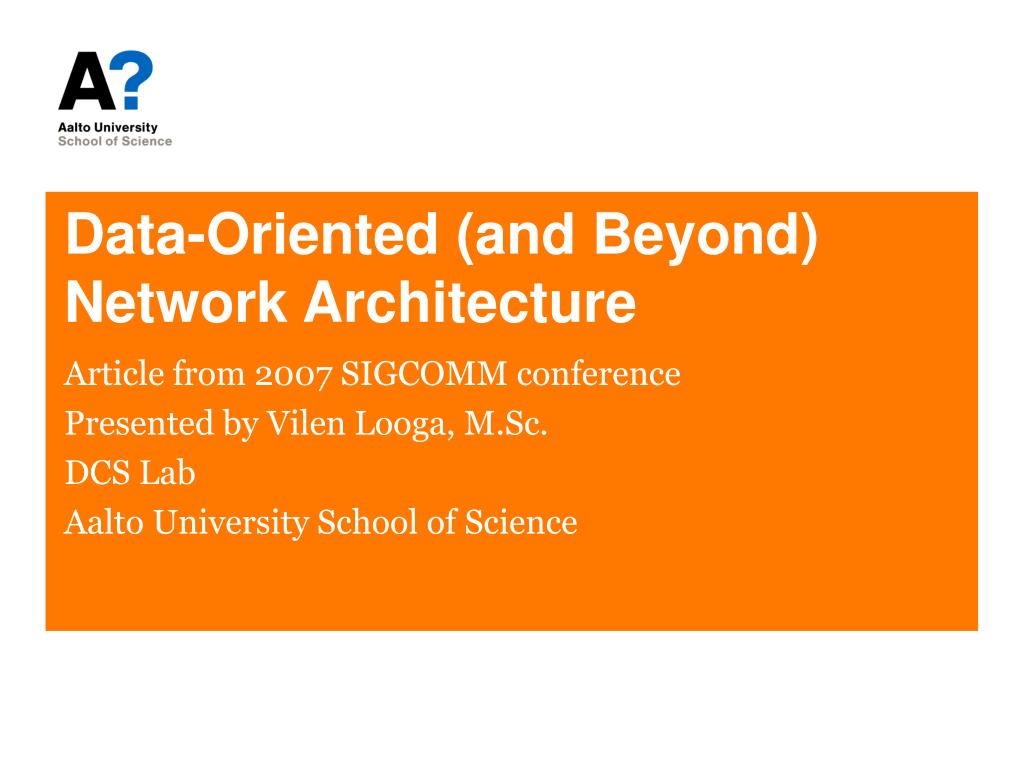 PPT - Data-Oriented (and Beyond) Network Architecture PowerPoint ...