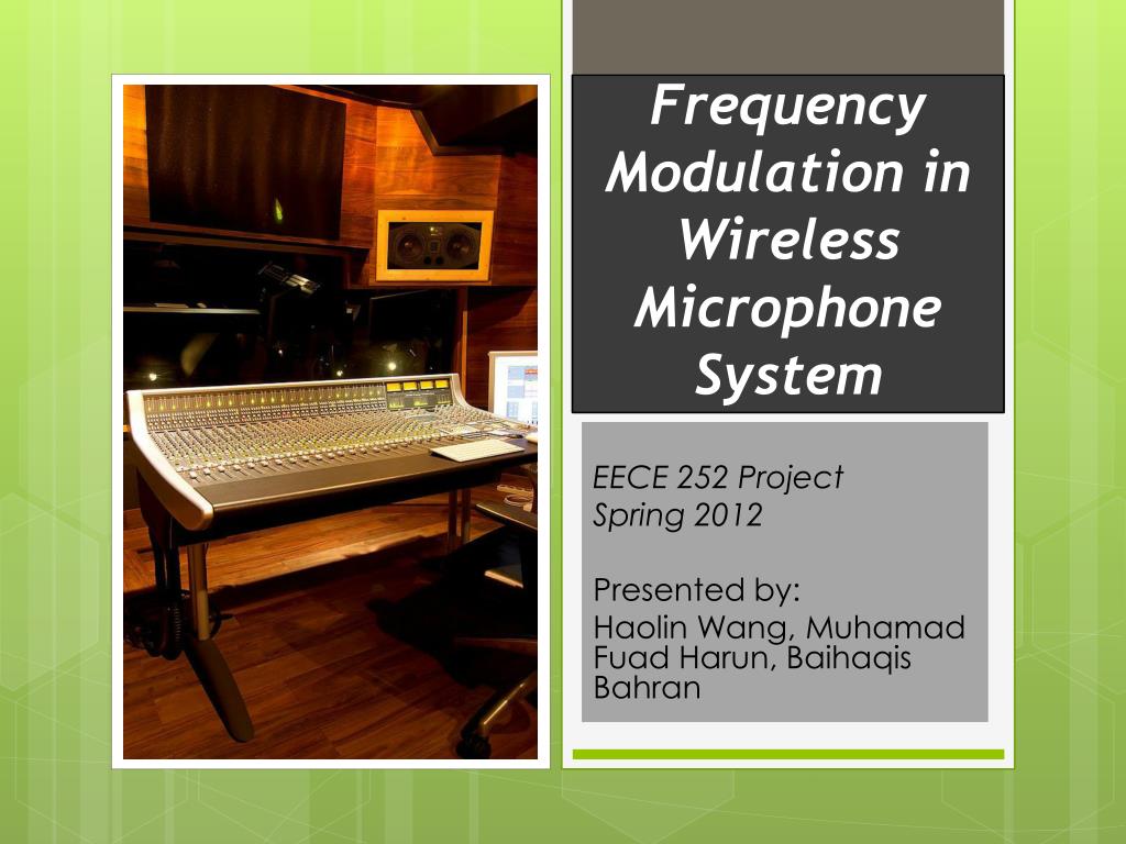 PPT - Exploring Frequency Modulation in Wireless Microphone Systems for ...