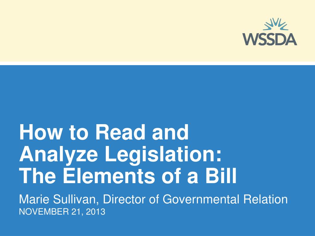 PPT - How to Read and Analyze Legislation: The Elements of a Bill ...