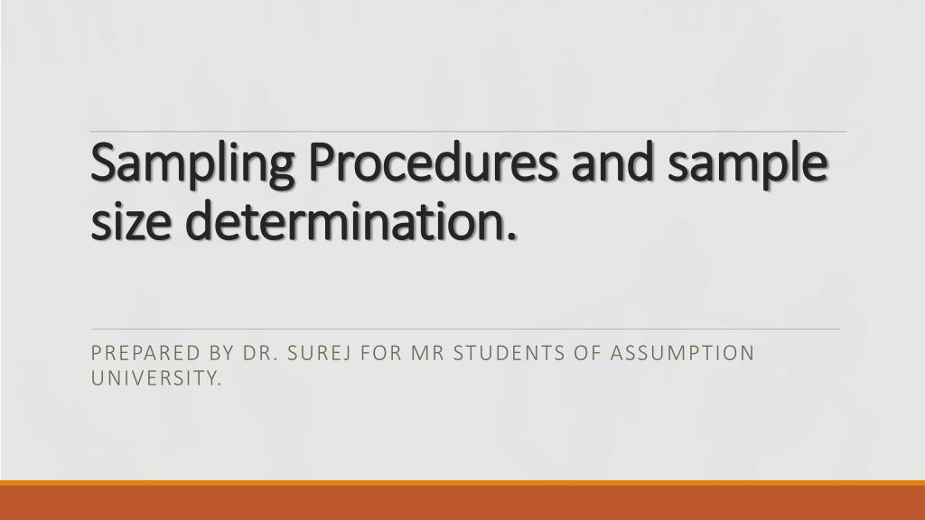 PPT - Sampling Procedures and sample size determination. PowerPoint ...