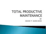 PPT - OVERVIEW OF TOTAL PRODUCTIVE MAINTENANCE (TPM) PowerPoint ...
