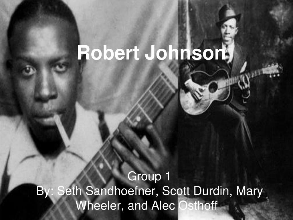 PPT - Robert Johnson PowerPoint Presentation, free download - ID:1876811