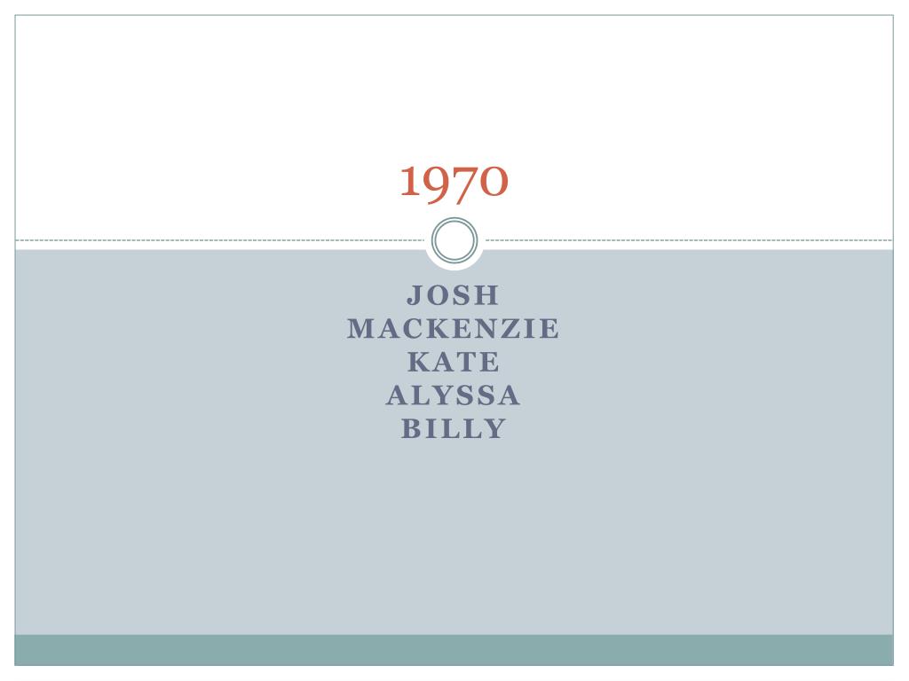 PPT - 1970 PowerPoint Presentation, free download - ID:1877362