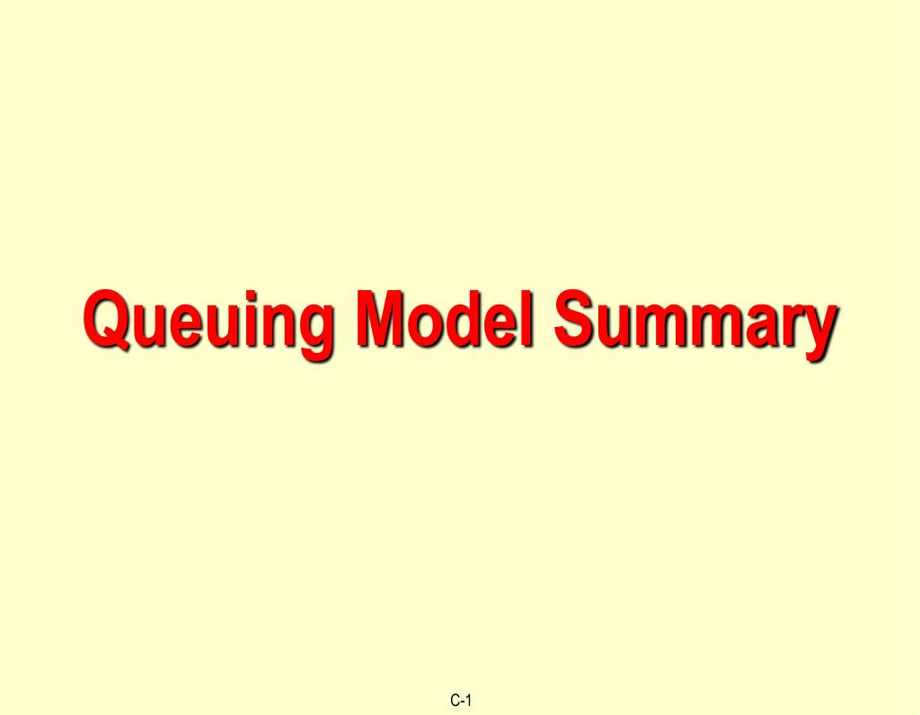 PPT - Queuing Model Summary PowerPoint Presentation, free download - ID ...