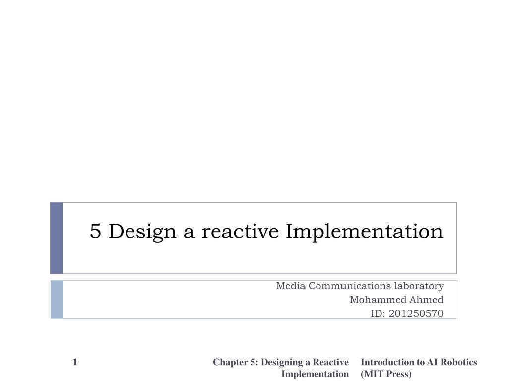PPT - 5 Design a reactive Implementation PowerPoint Presentation, free ...