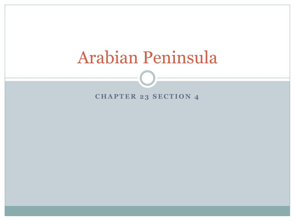 PPT - Arabian Peninsula PowerPoint Presentation, free download - ID:1879522