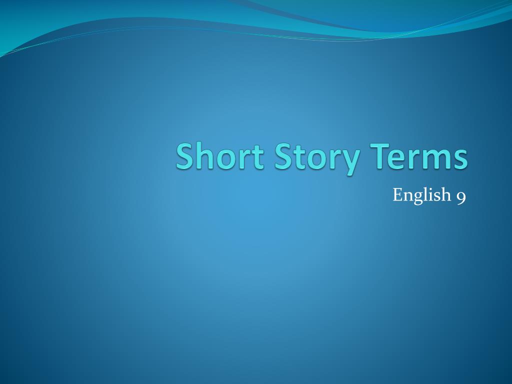 PPT - Short Story Terms PowerPoint Presentation, free download - ID:1880100