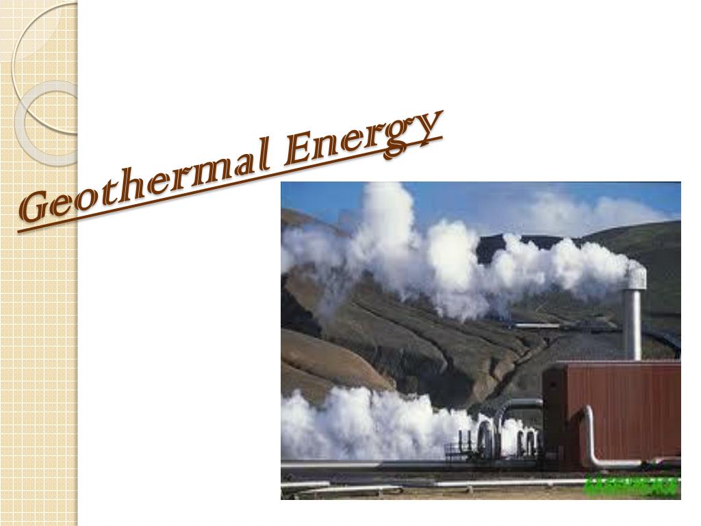 PPT - Geothermal Energy PowerPoint Presentation, free download - ID:1880374