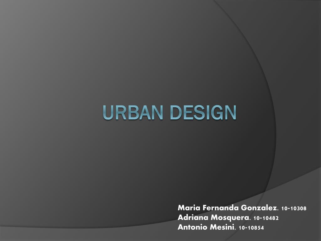 PPT - URBAN DESIGN PowerPoint Presentation, free download - ID:1880455