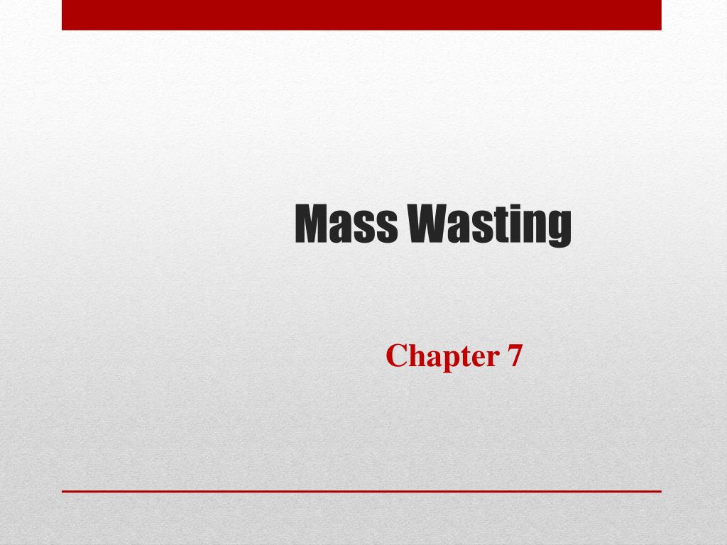 PPT - Mass Wasting PowerPoint Presentation, free download - ID:1881484