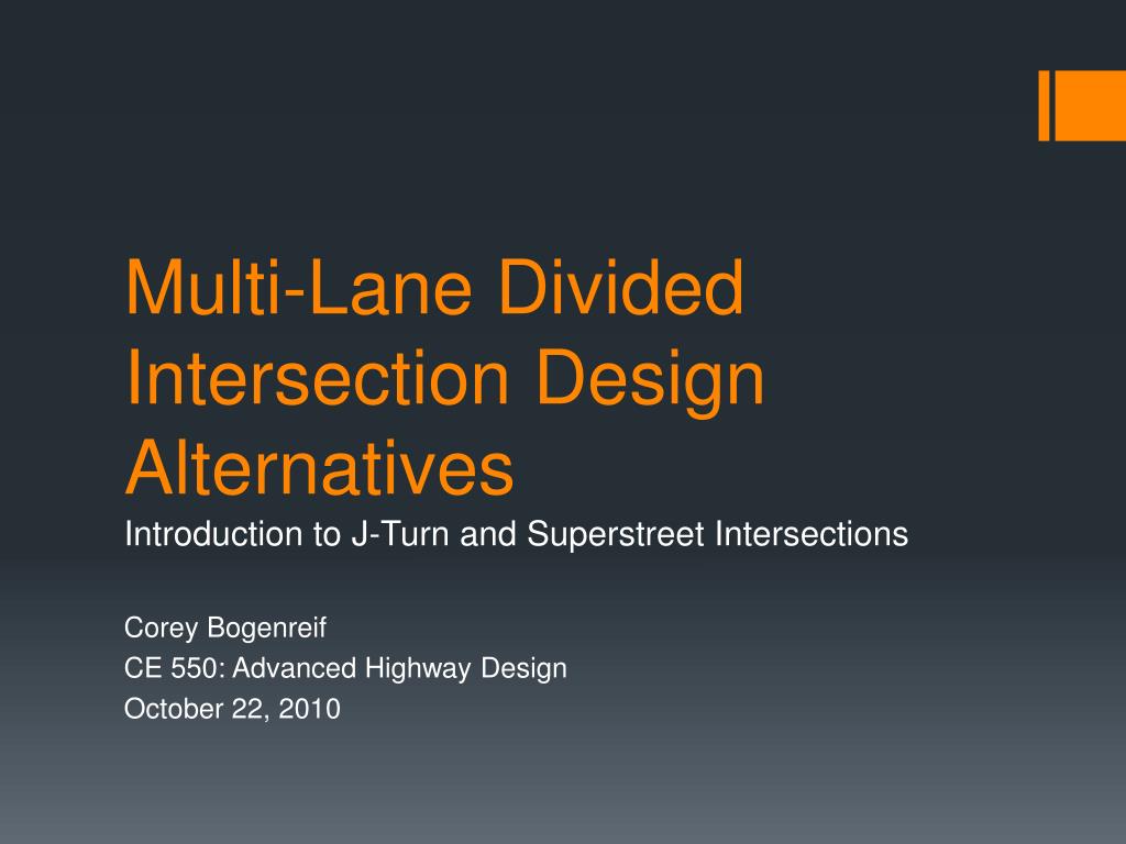 PPT - Multi-Lane Divided Intersection Design Alternatives PowerPoint ...