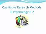 PPT - Qualitative Research Methods Interpretative Phenomenological ...