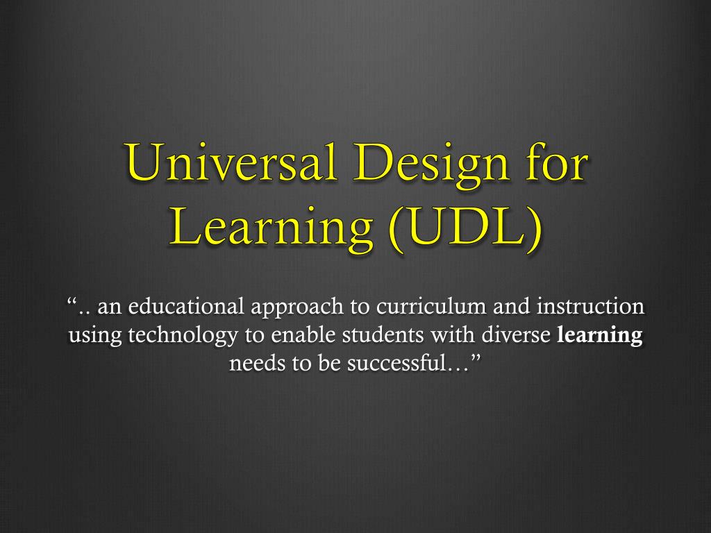 PPT - Universal Design for Learning (UDL) PowerPoint Presentation, free ...