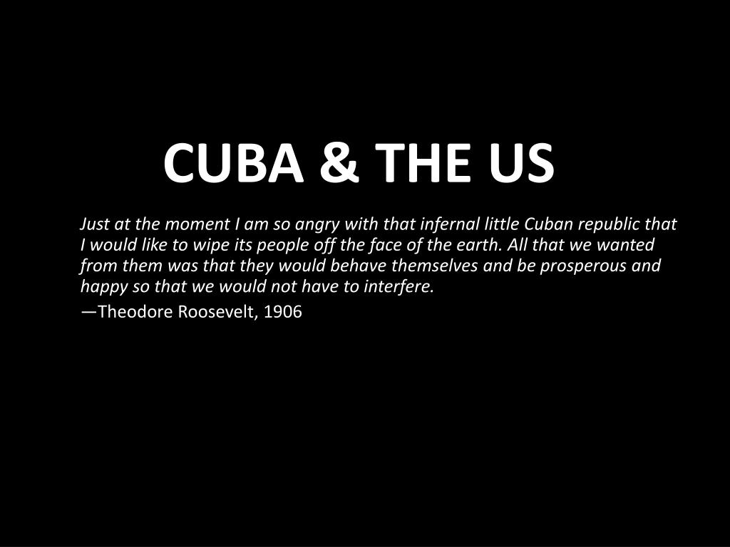 PPT - Cuba & The US PowerPoint Presentation, free download - ID:1883962