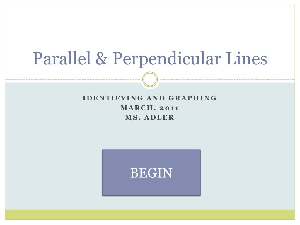 PPT - Parallel & Perpendicular Lines PowerPoint Presentation, free ...