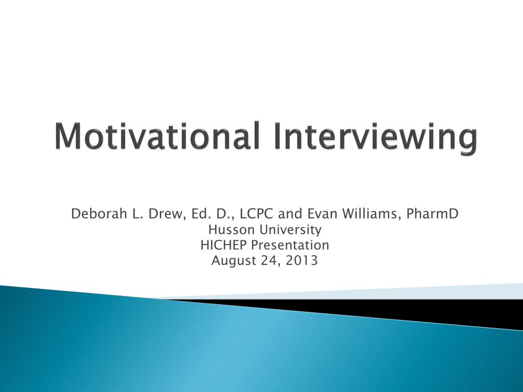 PPT - Motivational Interviewing PowerPoint Presentation, free download ...