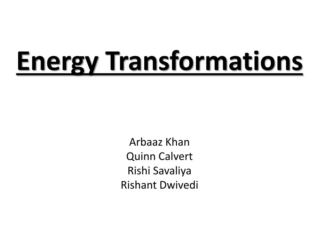 PPT - Energy Transformations: Chemical to Electrical, Rotational and ...
