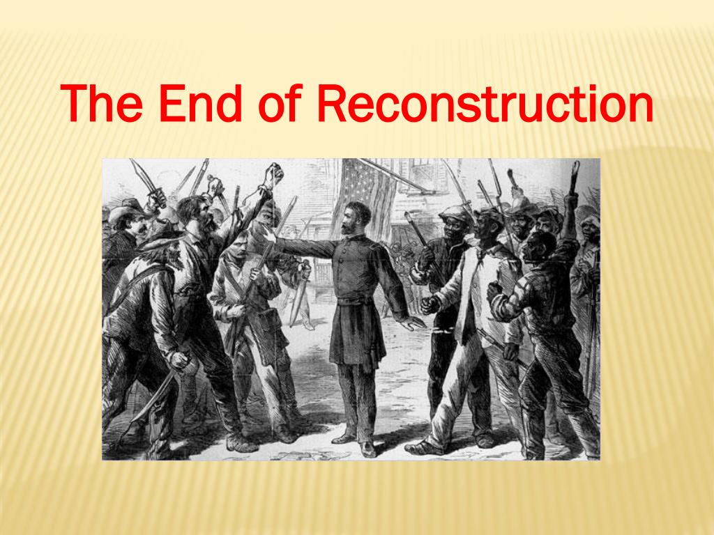 PPT - The End of Reconstruction PowerPoint Presentation, free download ...