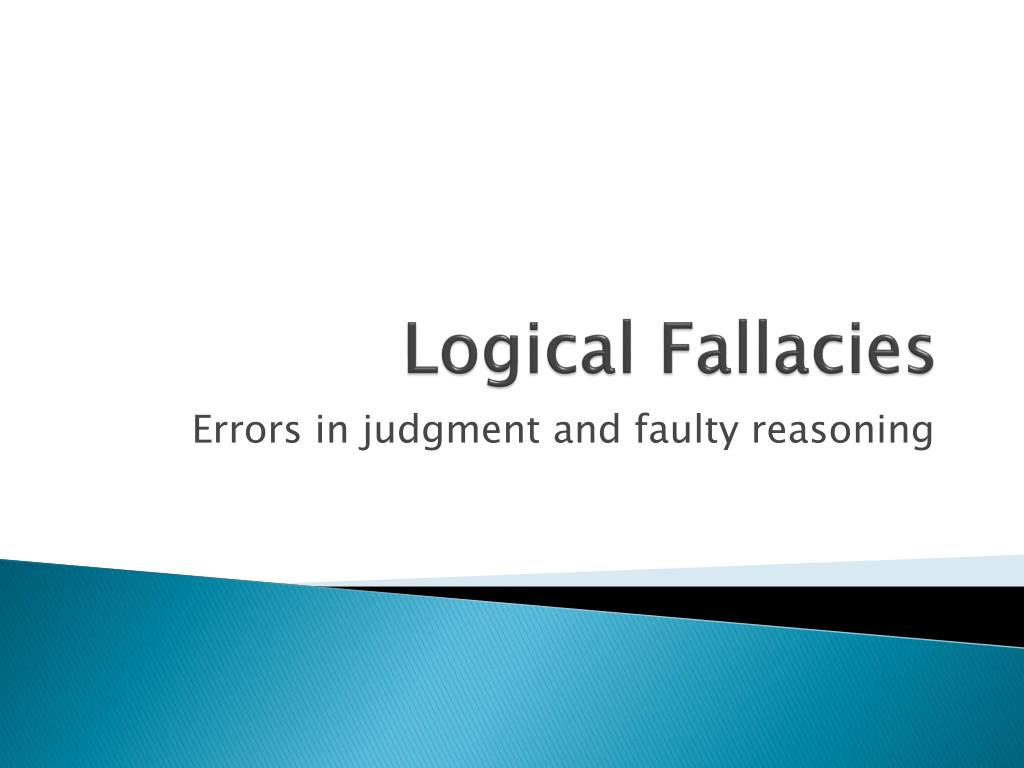 PPT - Logical Fallacies PowerPoint Presentation, free download - ID:1886521