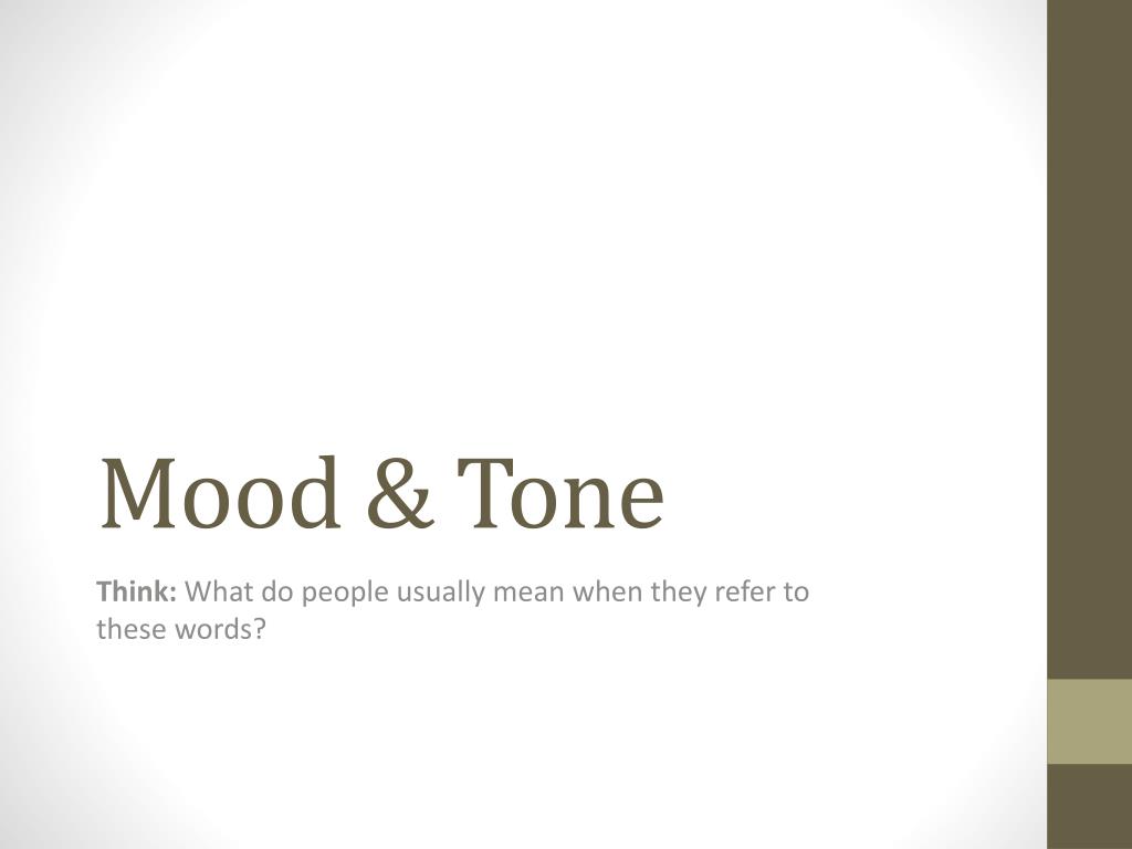 PPT - Mood & Tone PowerPoint Presentation, free download - ID:1886530