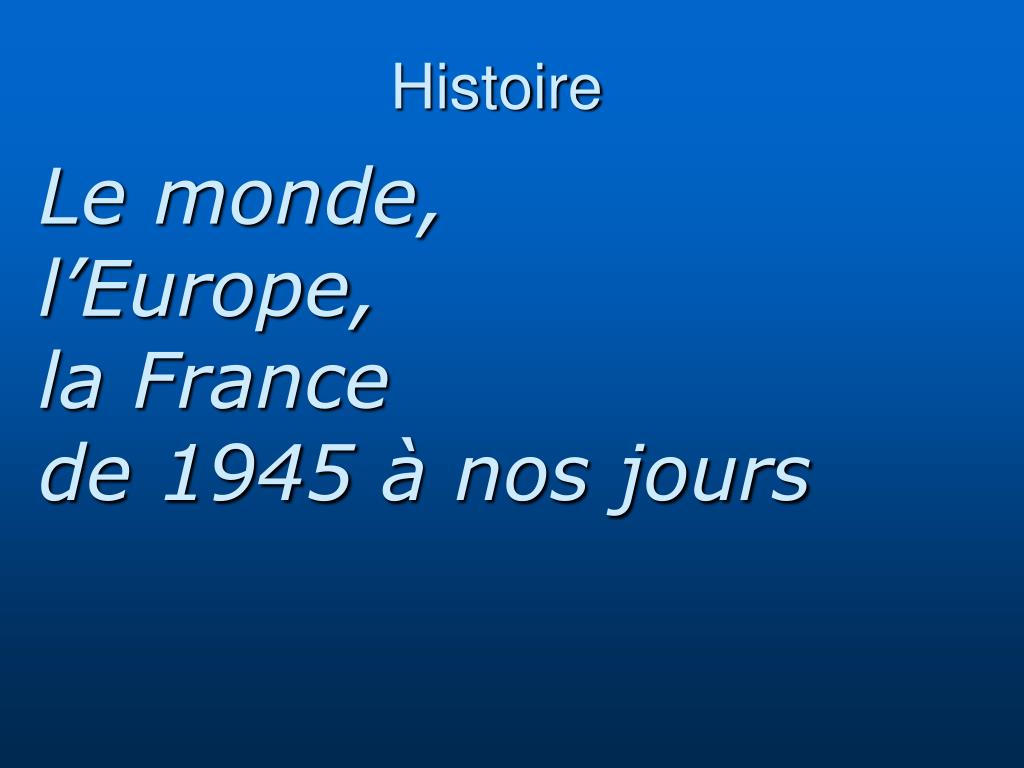 PPT - Histoire PowerPoint Presentation, free download - ID:1886967