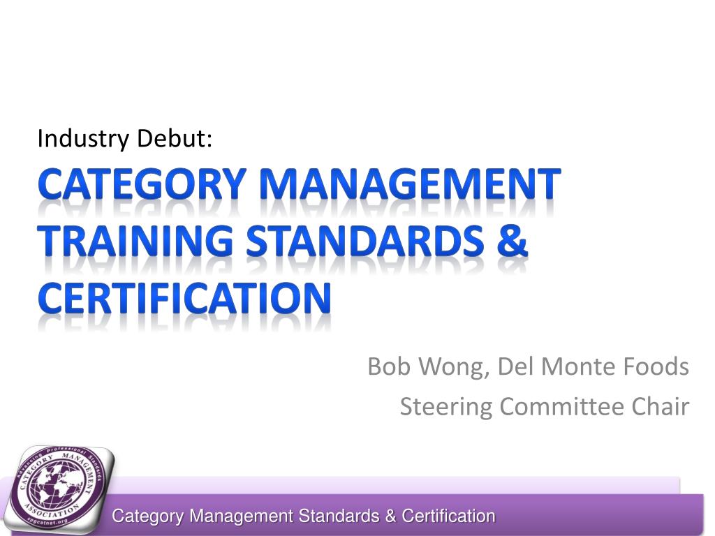 PPT - Industry Debut: Category Management Training Standards ...