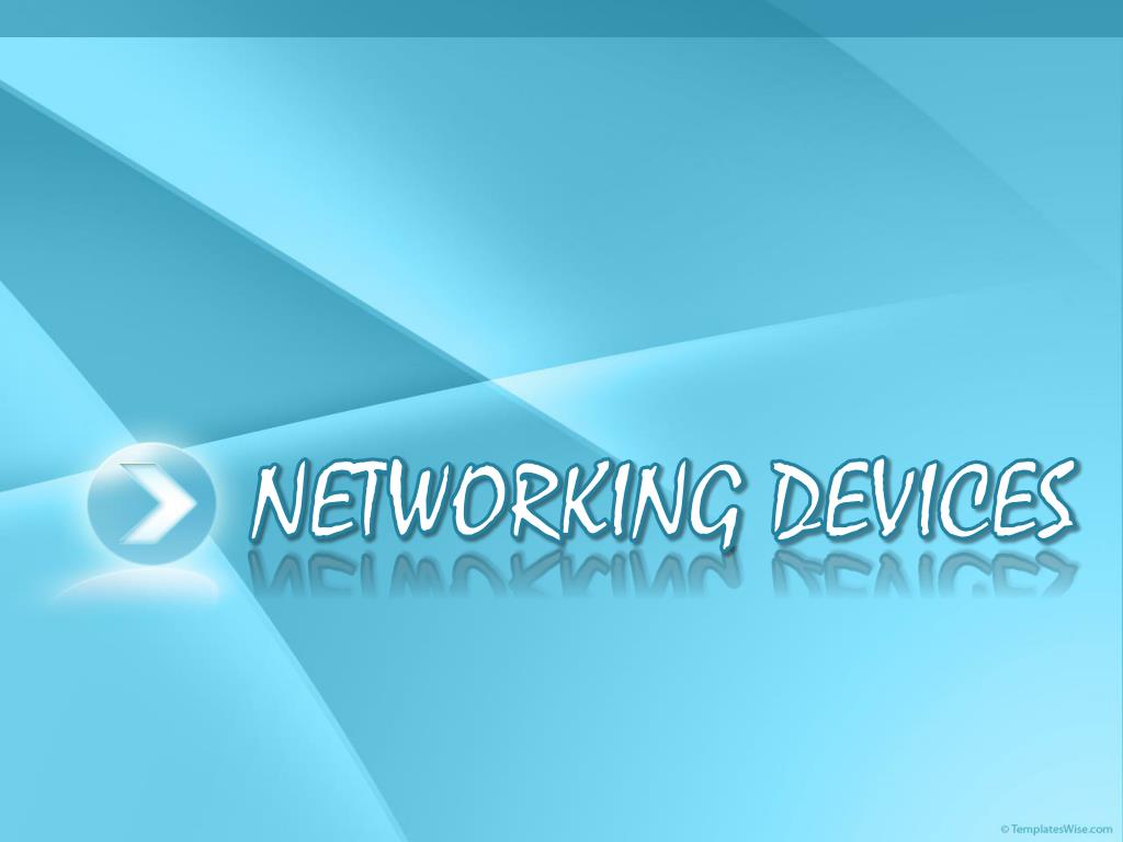 PPT - NETWORKING DEVICES PowerPoint Presentation, free download - ID ...