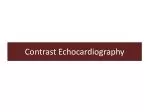 PPT - Contrast Echocardiography PowerPoint Presentation, free download ...
