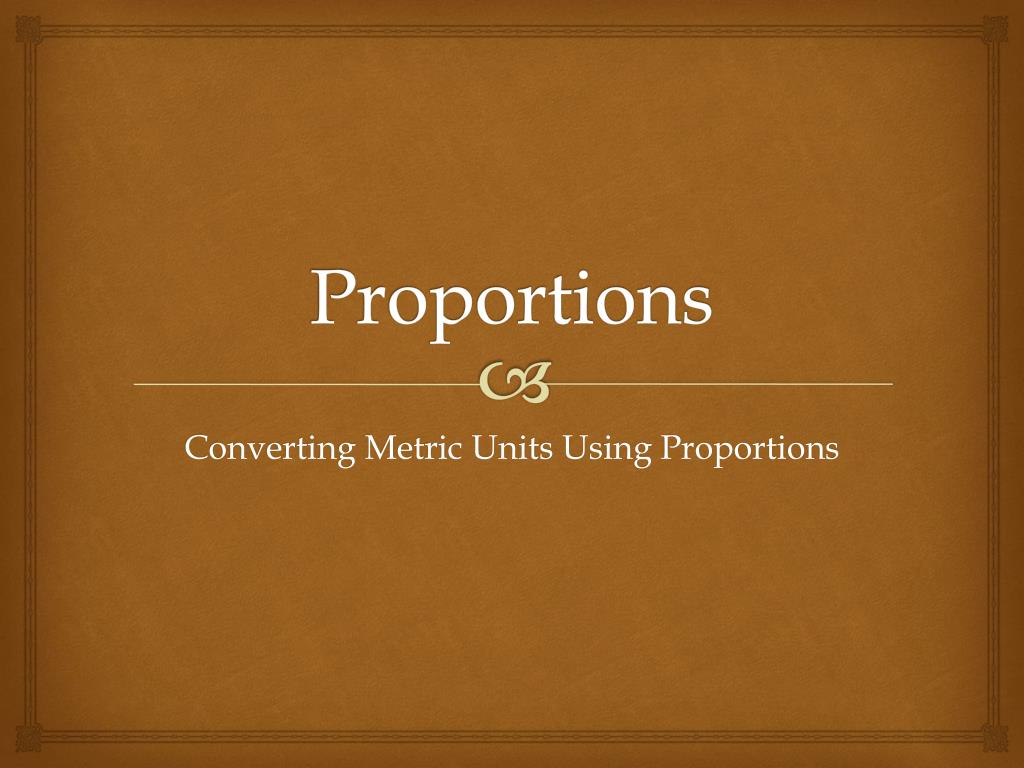 PPT - Proportions PowerPoint Presentation, free download - ID:1888891