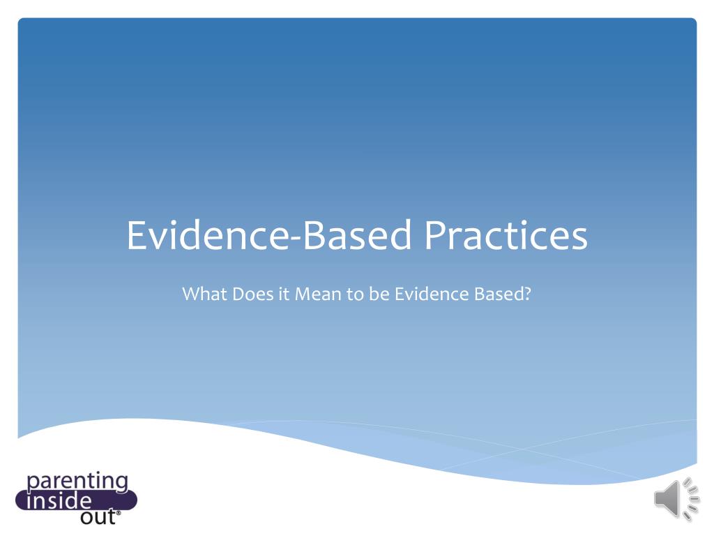 PPT - Evidence-Based Practices PowerPoint Presentation, free download ...